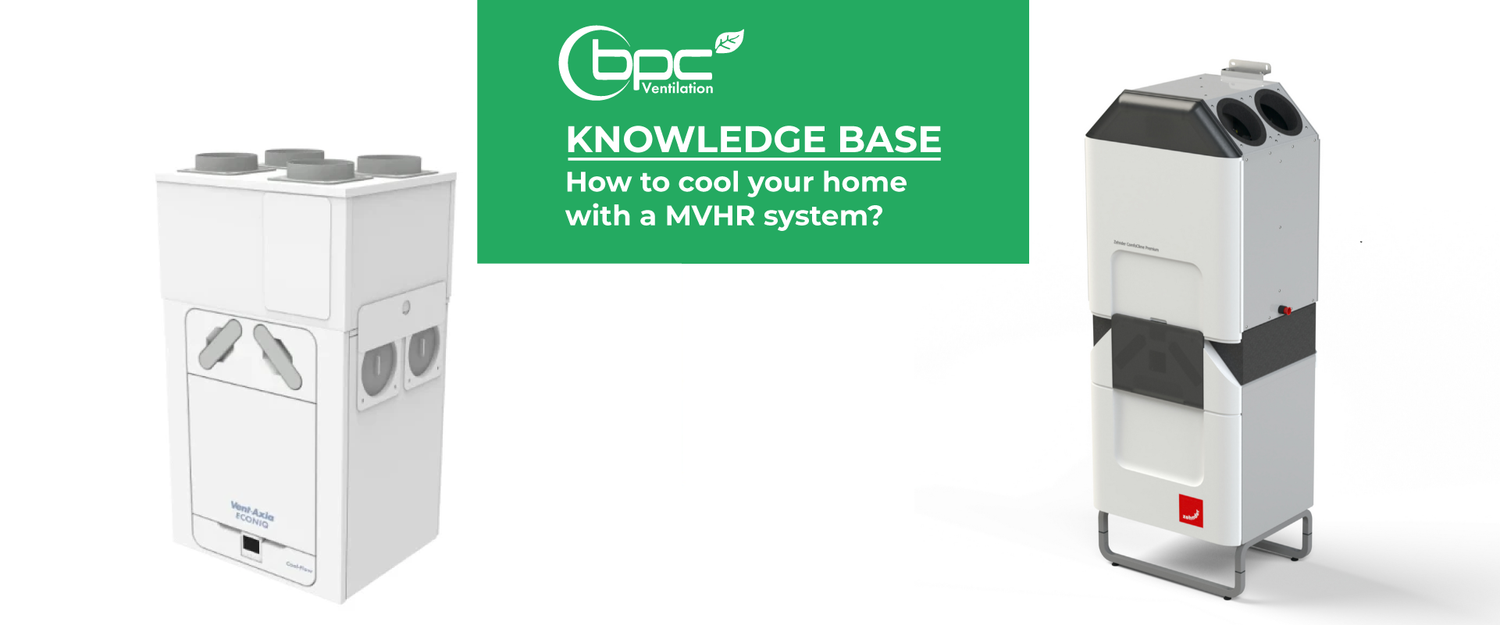 How to cool your home with a MVHR system? – BPC Ventilation Store