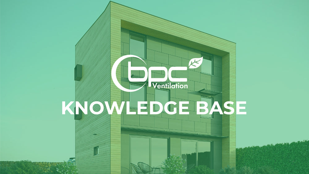 Knowledge Base – BPC Ventilation Store