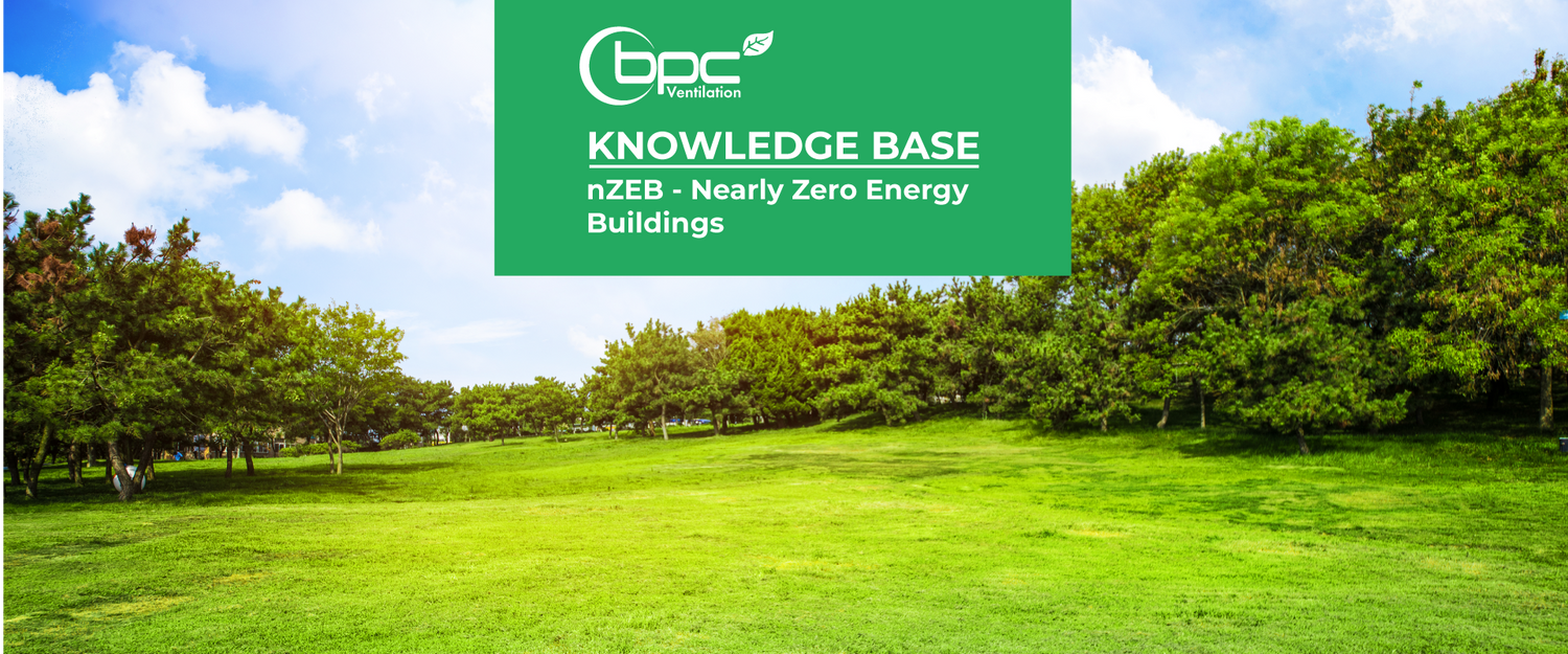 nZEB - Nearly Zero Energy Buildings – BPC Ventilation Store